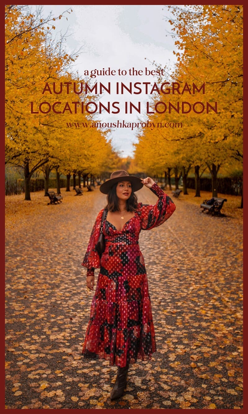 The Best Autumn Instagram Locations in London | Anoushka Probyn